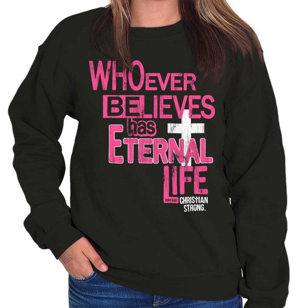 Eternal Life Sweatshirt | – Christian Strong