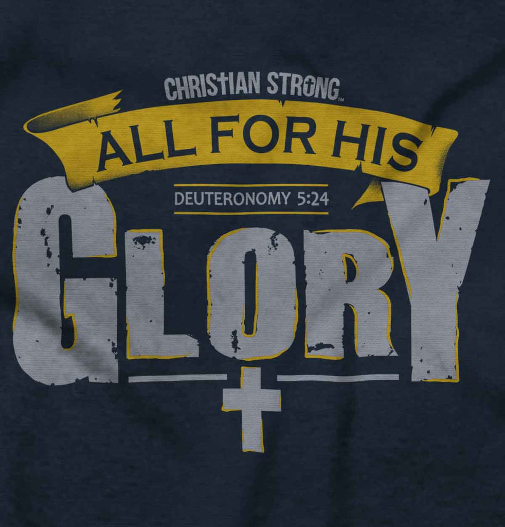All for His Glory Long Sleeve Tee | – Christian Strong