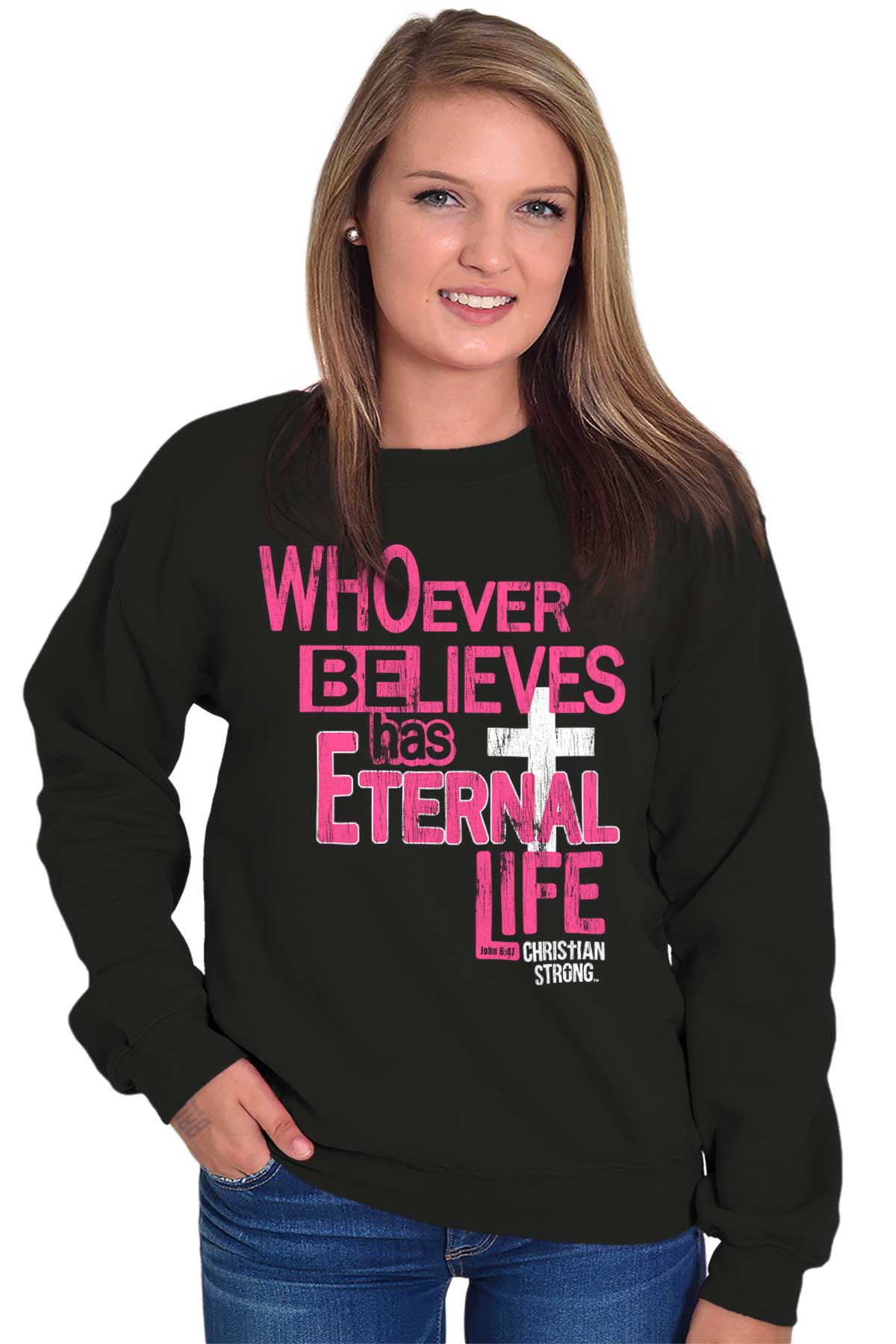 Eternal Life Sweatshirt | – Christian Strong