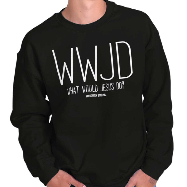 WWJD Sweatshirt | – Christian Strong
