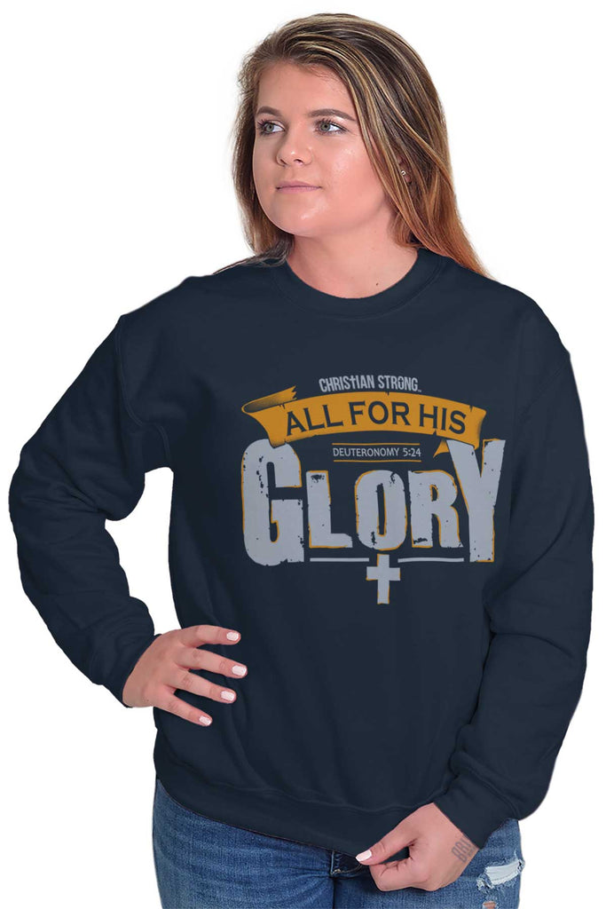 All for His Glory Sweatshirt | – Christian Strong